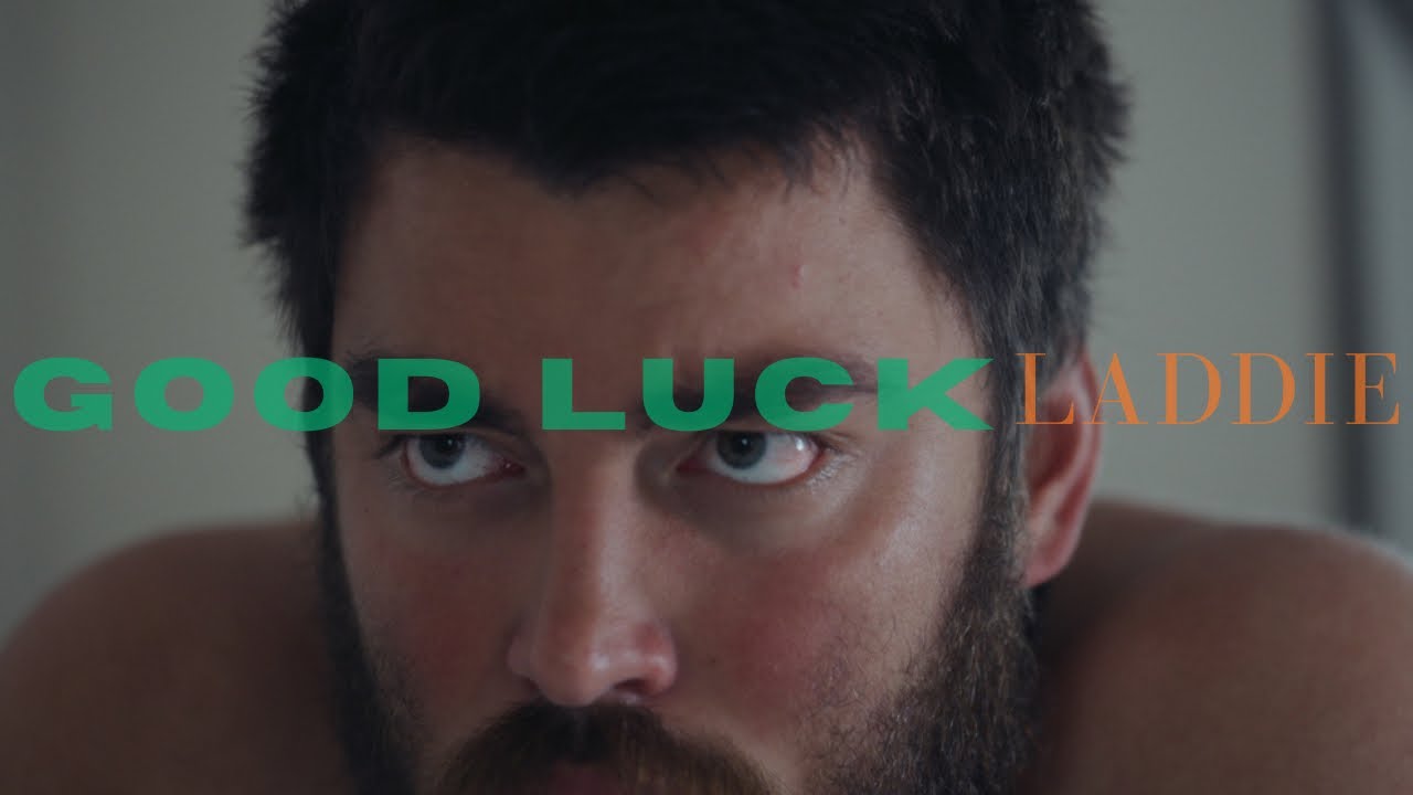Good Luck Laddie - YouTube