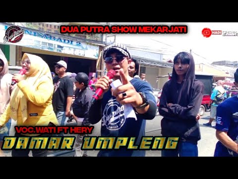 Damar Umpleng | Wati Ft Hery | Dua Putra_Show Blok Karang Poncol ...