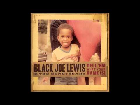 Black Joe Lewis and the Honeybears - Big Booty Woman [HD]