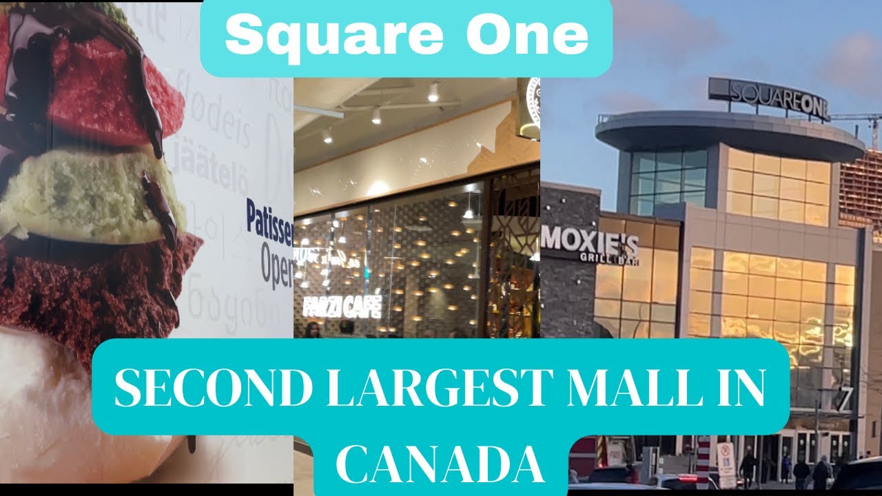 Square One shopping center , Mississauga | Second Largest Mall in ...