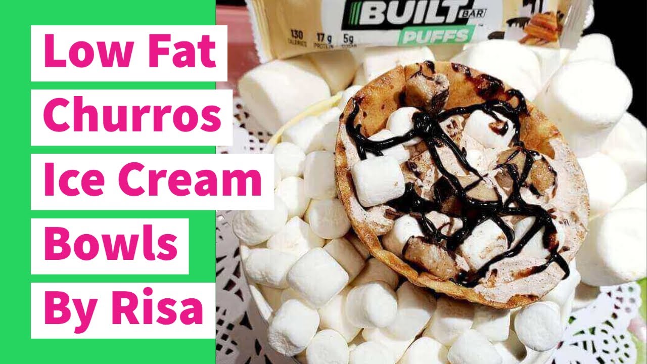 Delicious Low Fat Churros Ice Cream Bowls By Risa - YouTube