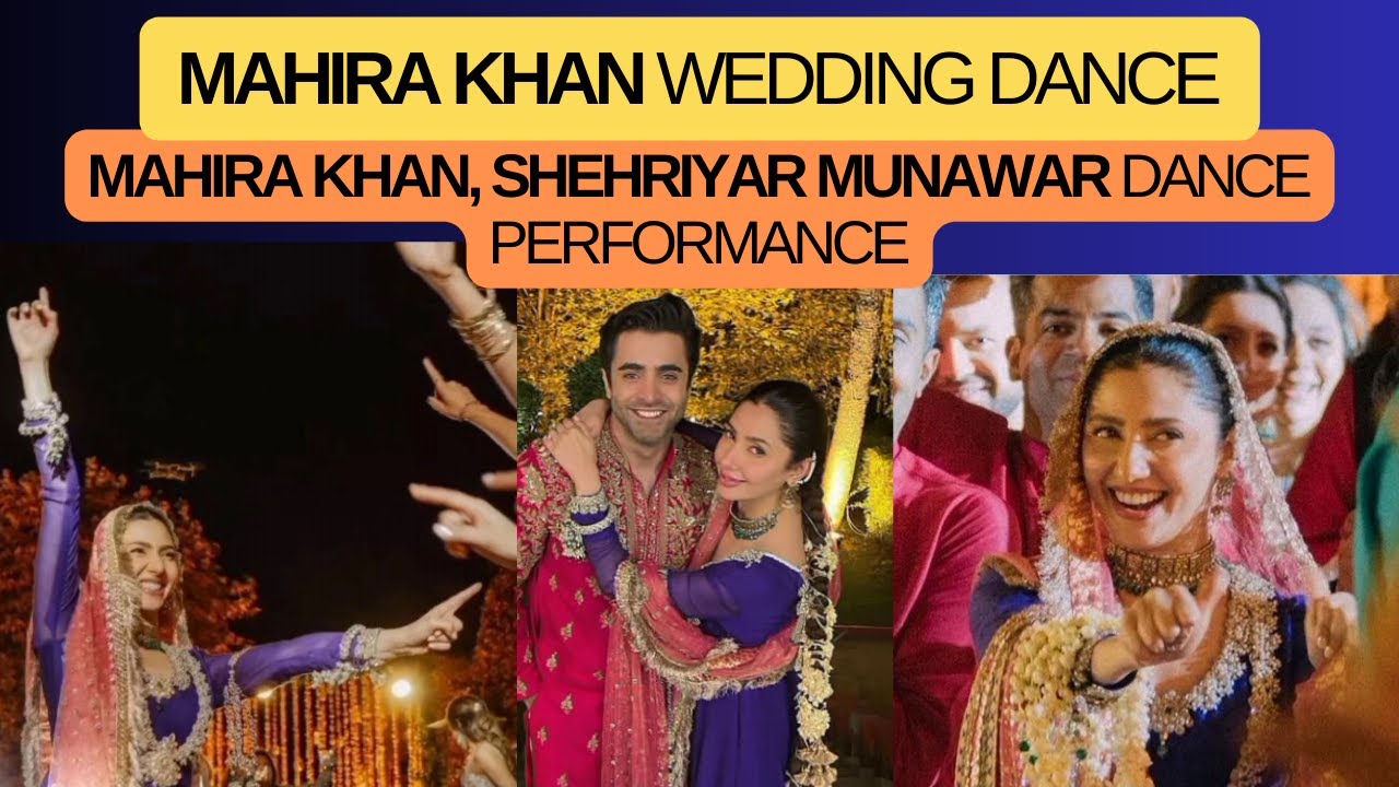 Mahira Khan Dance on Her Wedding | Shehriyar Munawar #mahirakhanwedding ...
