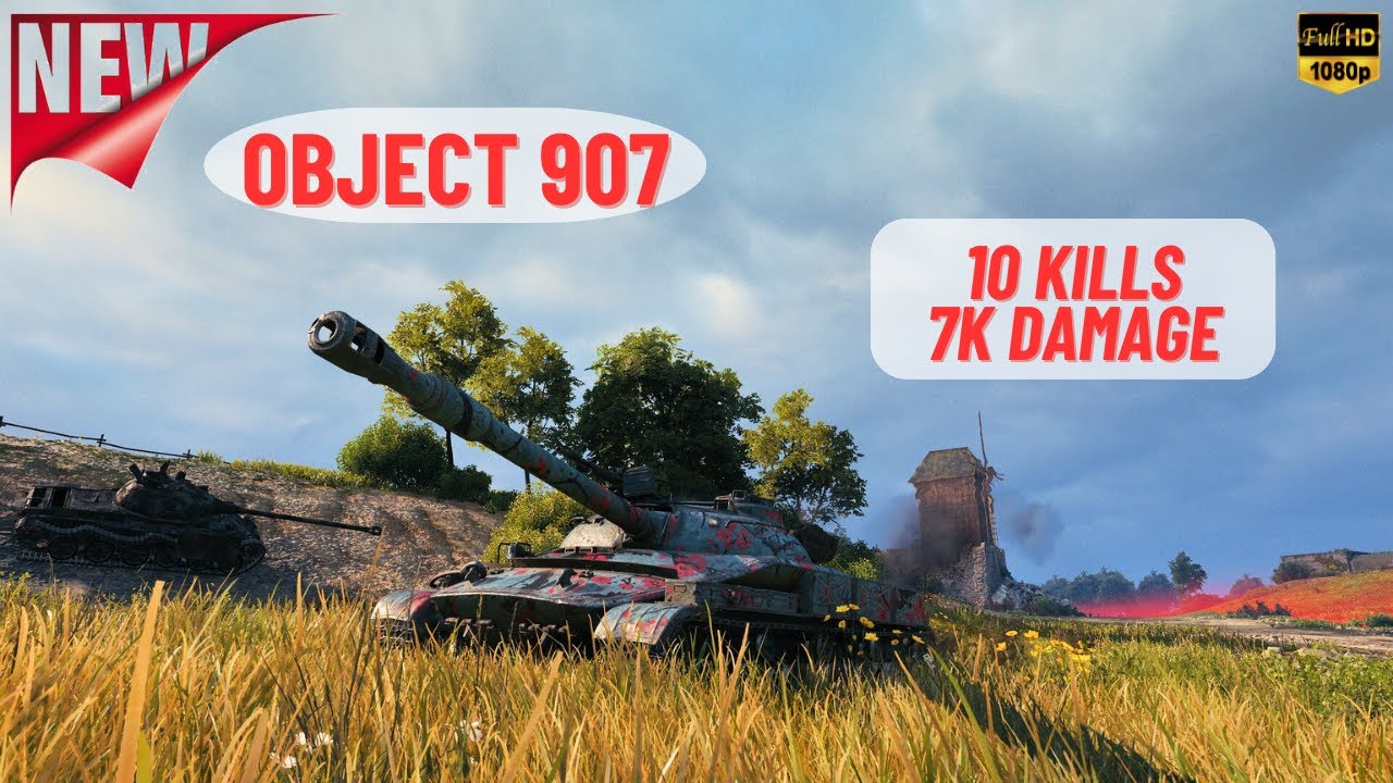 WOT - OBJECT 907 10 KILLS 7K DAMAGE ACE TANKER - World Of Tanks - YouTube