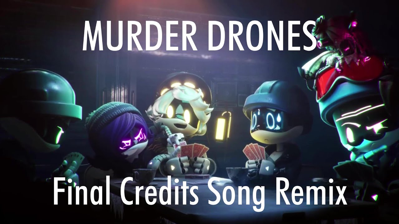 Murder Drones Final Credits Remix - YouTube