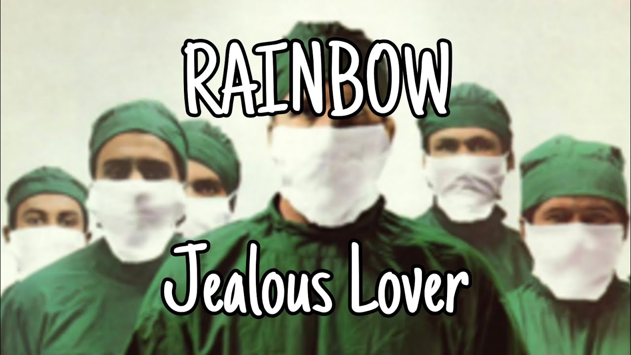 RAINBOW - Jealous Lover (Lyric Video) - YouTube