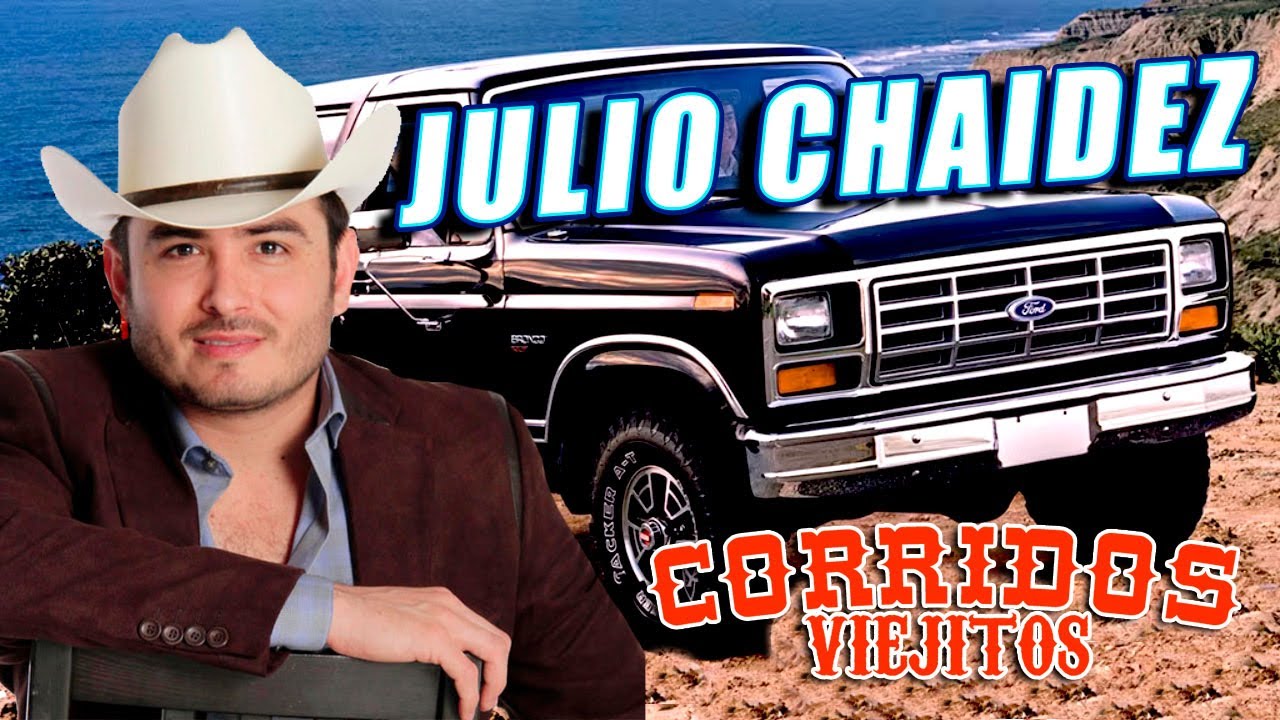 Julio Chaidez - 25 Corridos Viejitos Con Tololoche (Album Completo ...
