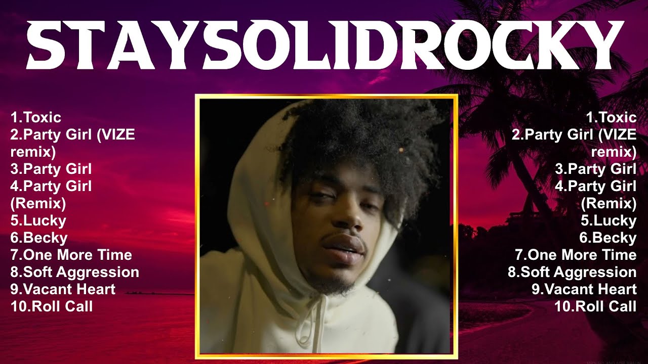 StaySolidRocky Top 10 Best Songs 💚 Best Collection 2024 💚 Popular Music ...