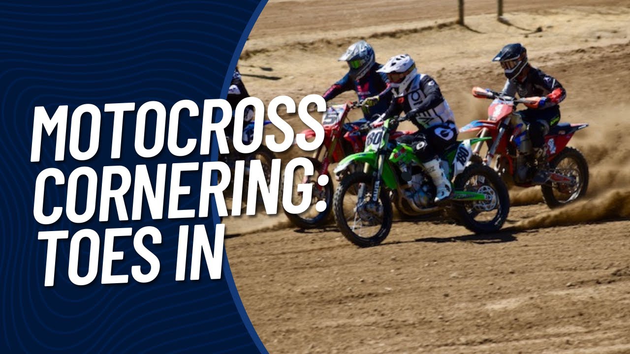 Motocross cornering: Toes in - YouTube