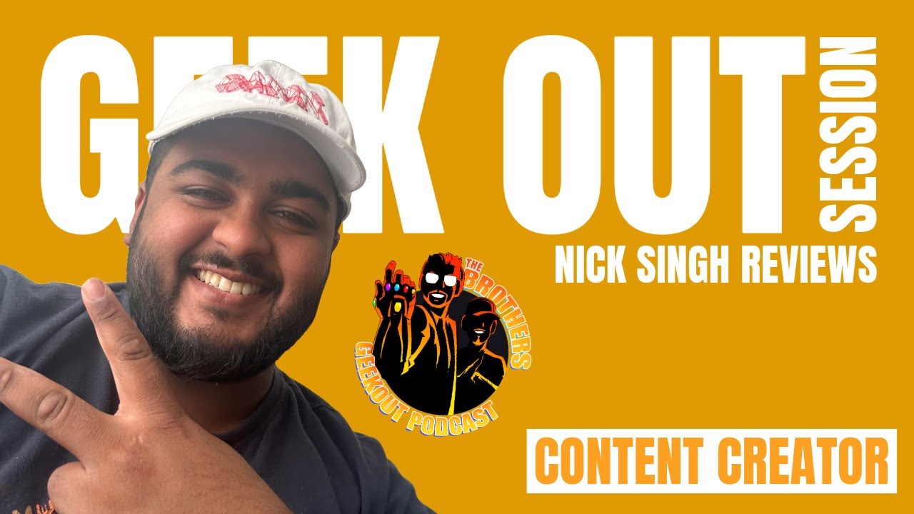 GEEK OUT SESSION WITH @Nick_Reviews - YouTube