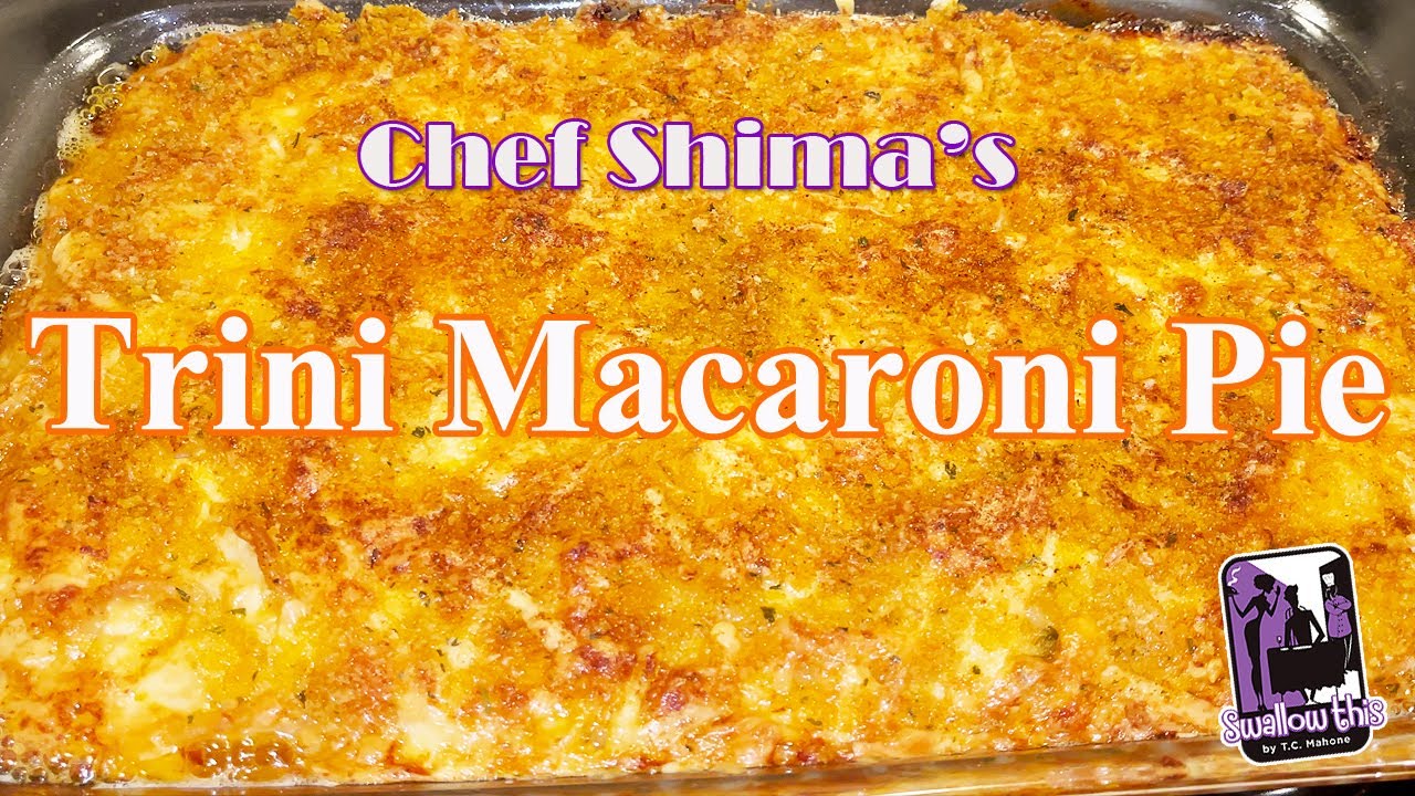 How To Make Trini Macaroni Pie - YouTube