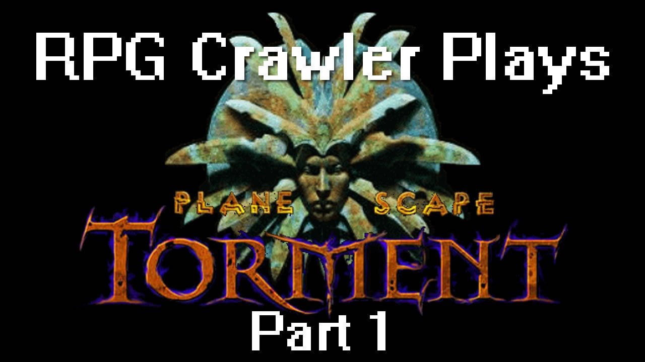 RPG Crawler Plays: Planescape Torment 1 - YouTube