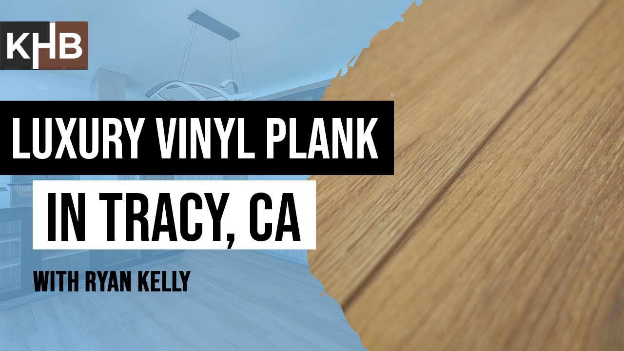 Luxury Vinyl Plank (LVP) Flooring in Tracy - YouTube