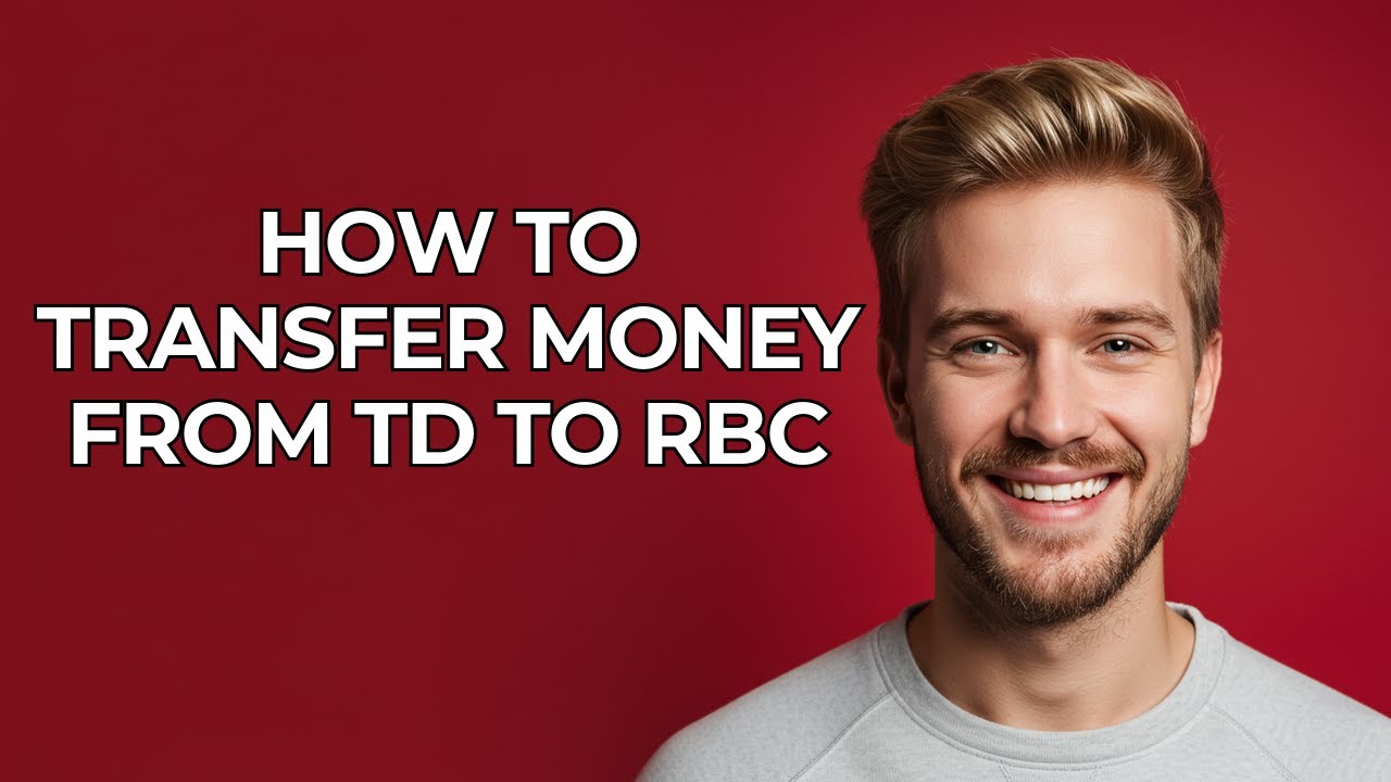 How To Transfer Money From Td To Rbc - NEW! Step by Step - YouTube