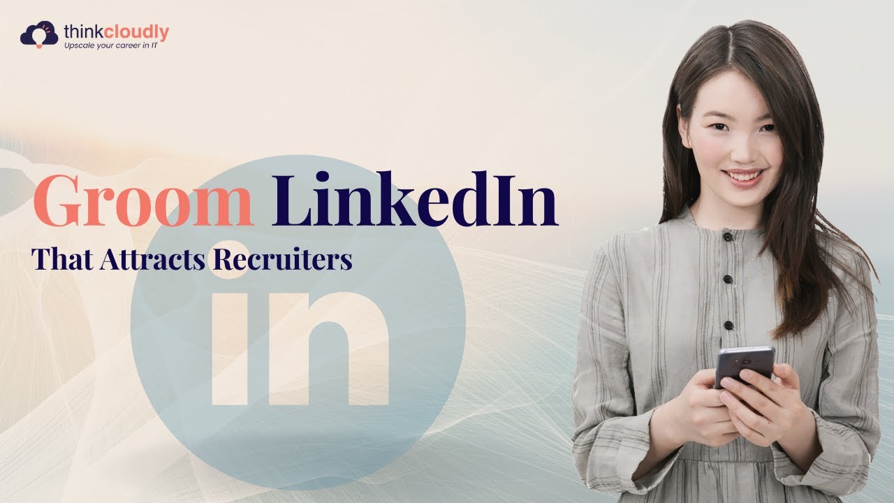 LinkedIn | Grooming | IT Tips | Thinkcloudly - YouTube