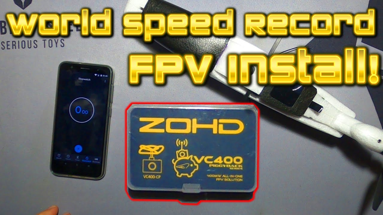 World Speed Record FPV Installation [ ZOHD VC400 ] - YouTube