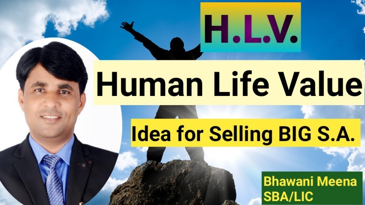 H.L.V. - #Human_Life_Value #BIG_S.A._SELLING_IDEAS - YouTube