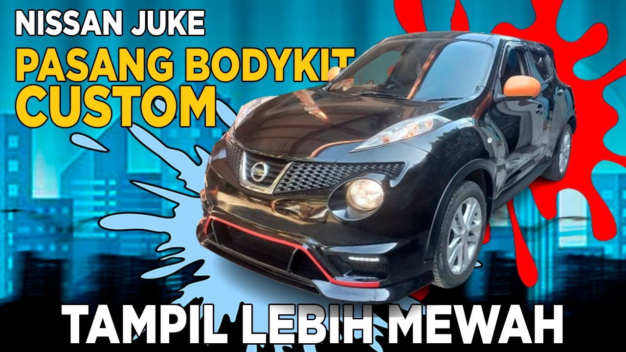 NISSAN JUKE CUSTOM - Mandala Bodykit Indonesia - YouTube