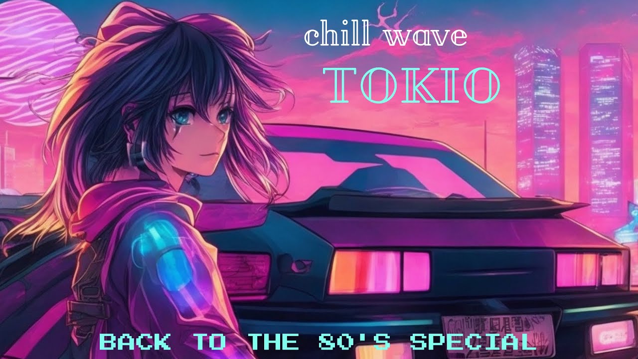 Tokyo 80s Synthpop Chillwave Synthwave Music Cyberpunk Electro