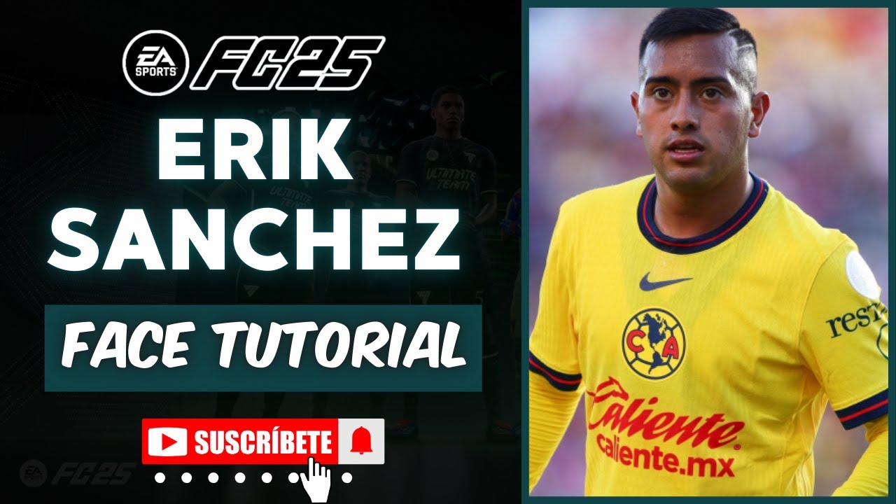 ERIK SANCHEZ | EA FC25 | Rostro Cranium | Tutorial Avanzado - YouTube