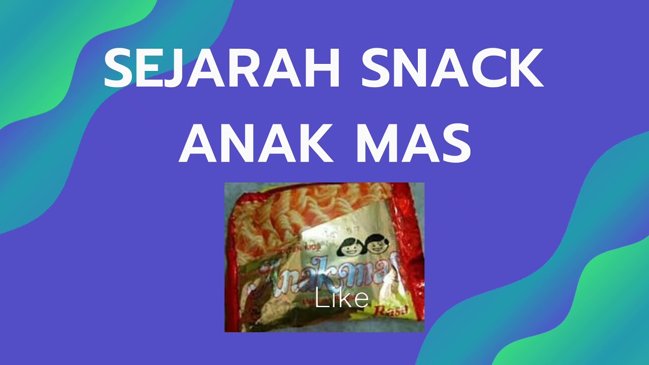 SEJARAH SNACK ANAK MAS ... ANAK 90AN MASUKK - YouTube