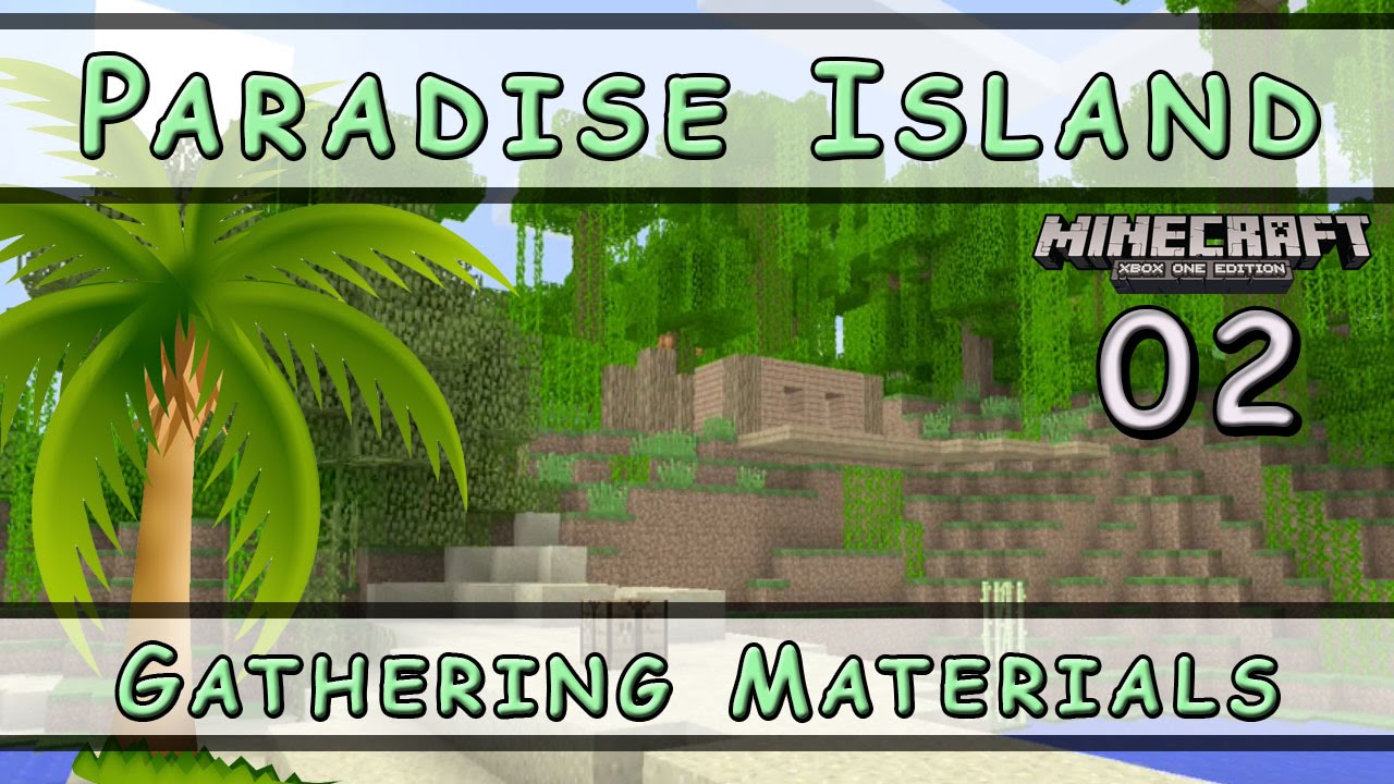 Minecraft :: Paradise Island :: Gathering Materials :: E2 - YouTube