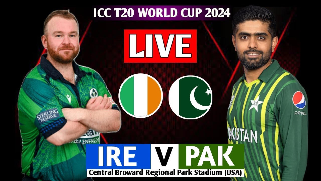 🔴 Live: Pakistan vs Ireland T20 World Cup Match 36, Live Match Score ...