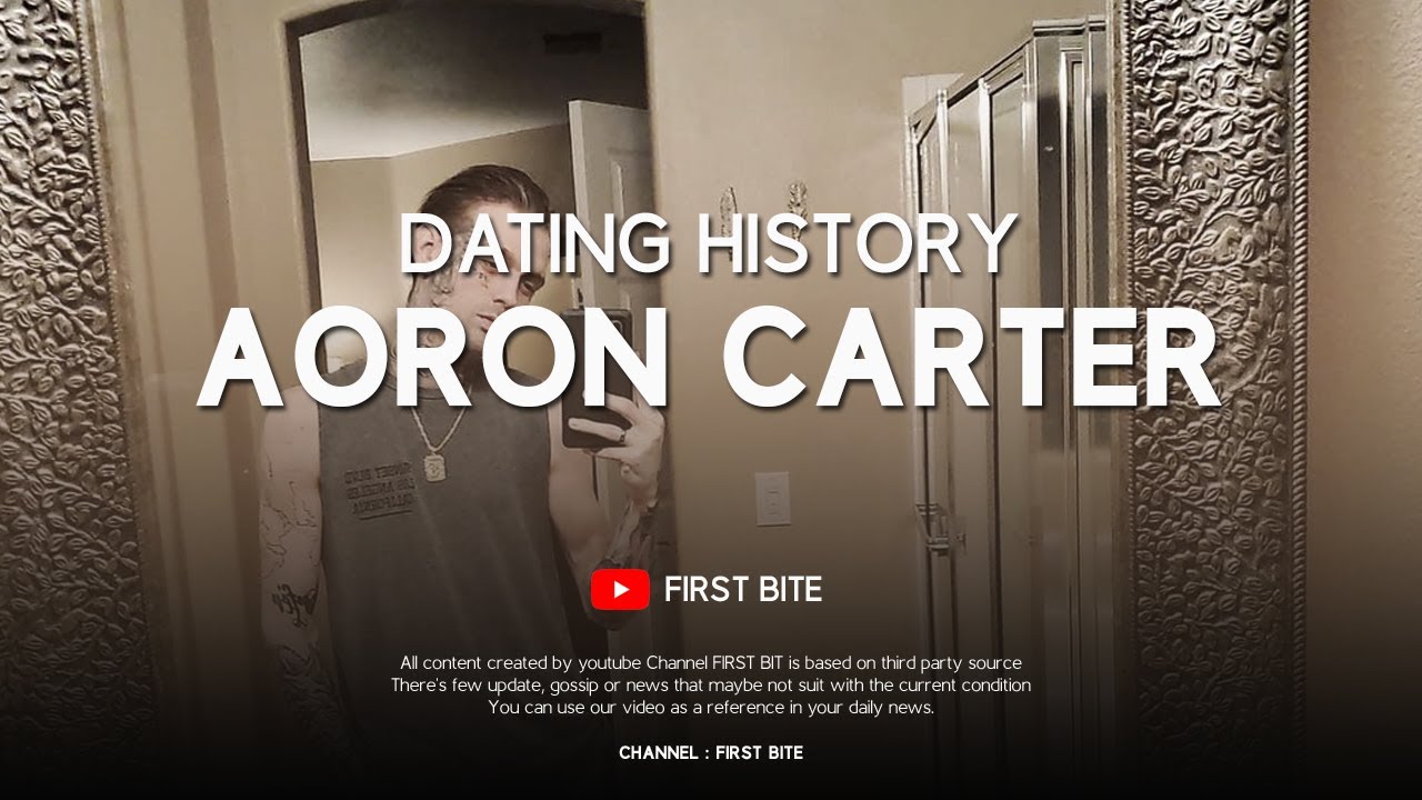UPDATE! Aaron Carter Newest Girlfriends List / Dating History - YouTube