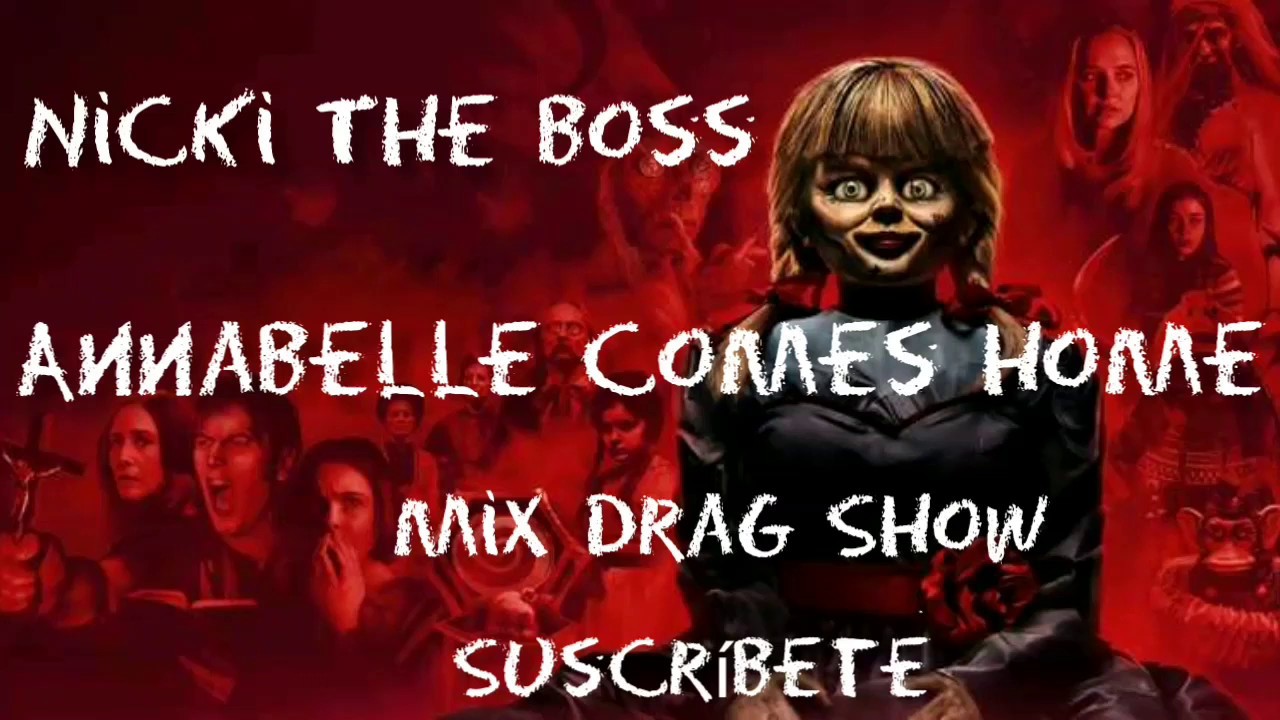 Nicki The Boss - Annabelle Comes Home Mix - YouTube