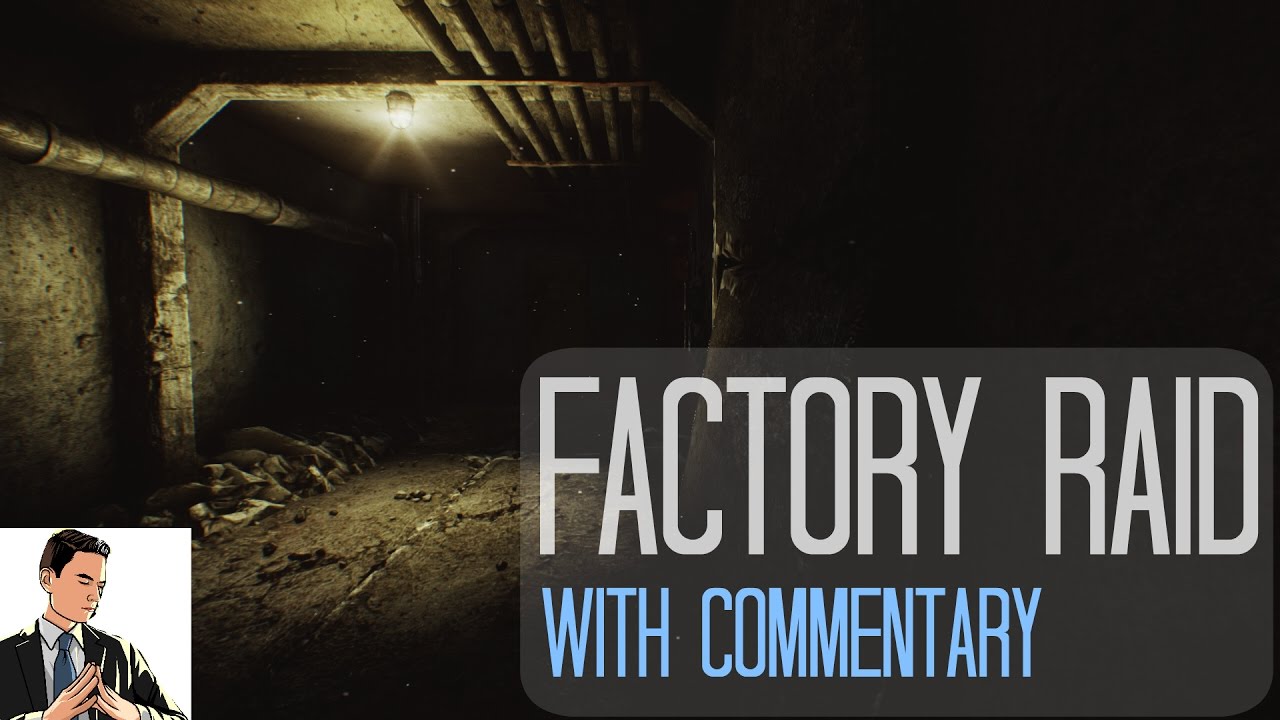 Escape from Tarkov - intense Factory raid w/ commentary - YouTube