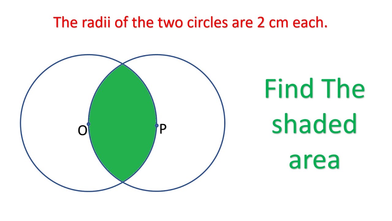 There are two circles with radius 2 cm each. Each passes through the ...