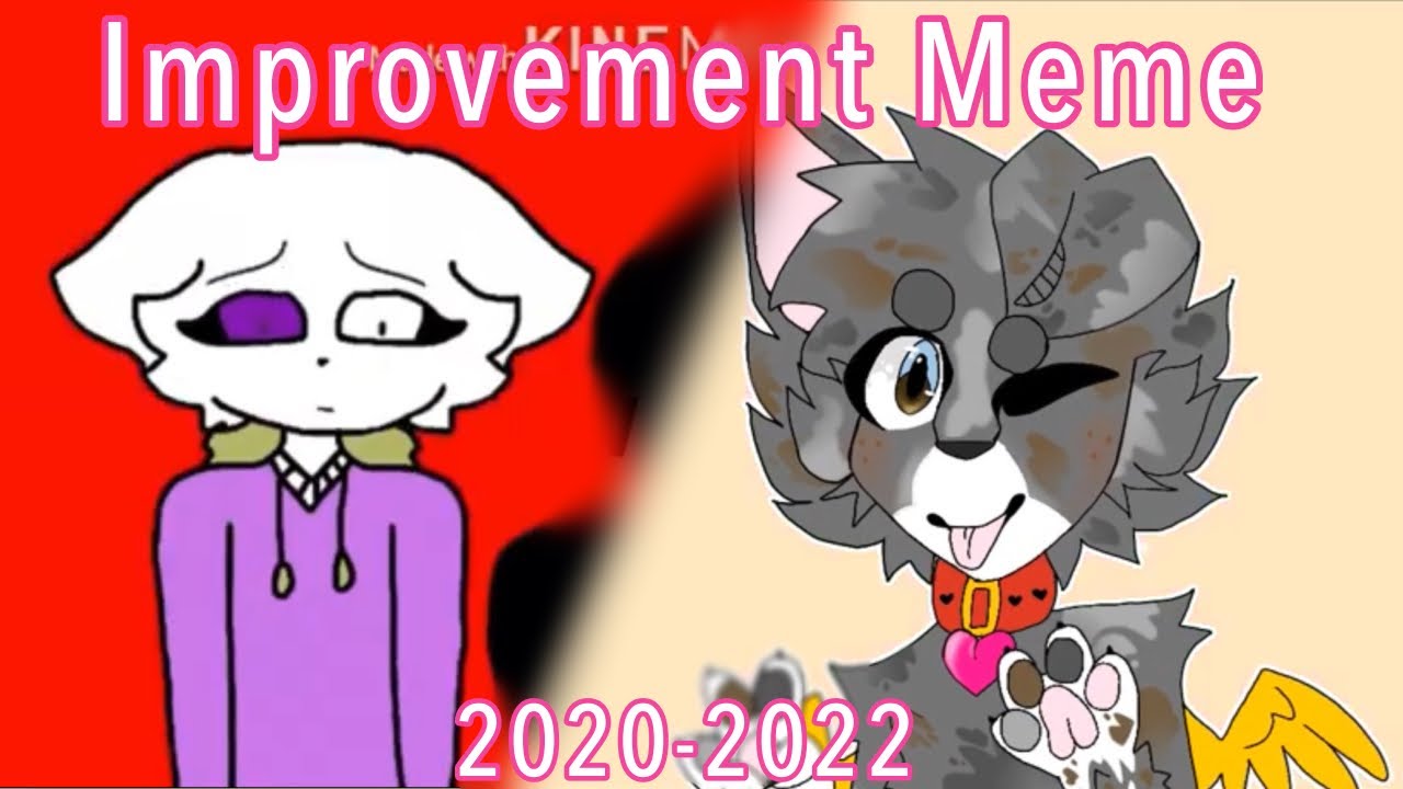 Improvement Animation Meme// 2020-2022 - YouTube