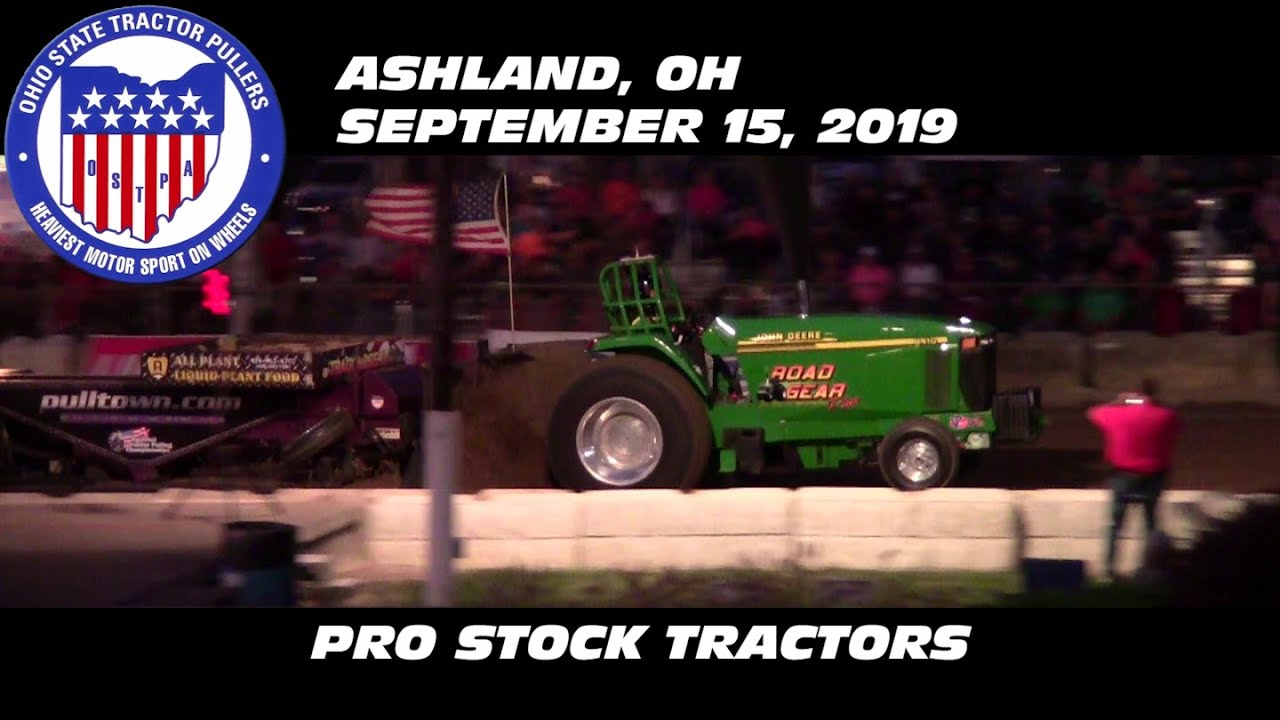 9/15/19 OSTPA Ashland, OH Pro Stock Tractors - YouTube