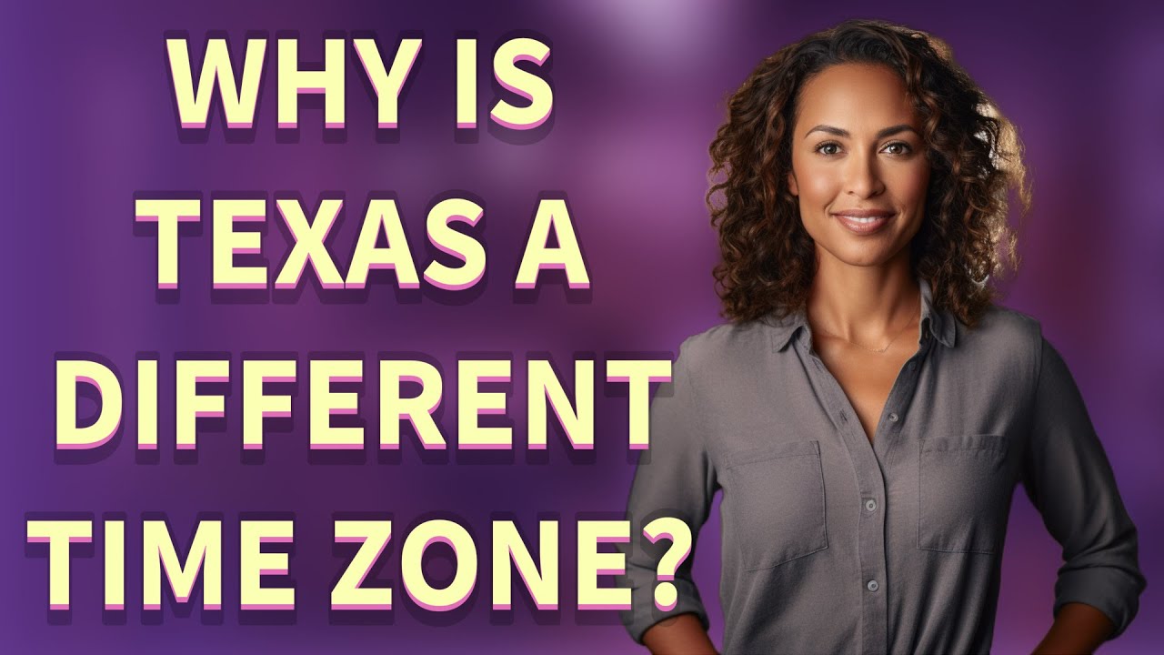 Why is Texas a different time zone? - YouTube