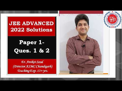 JEE Advanced 2022 Maths Solutions | Paper 1 Ques. 1 and 2 - YouTube