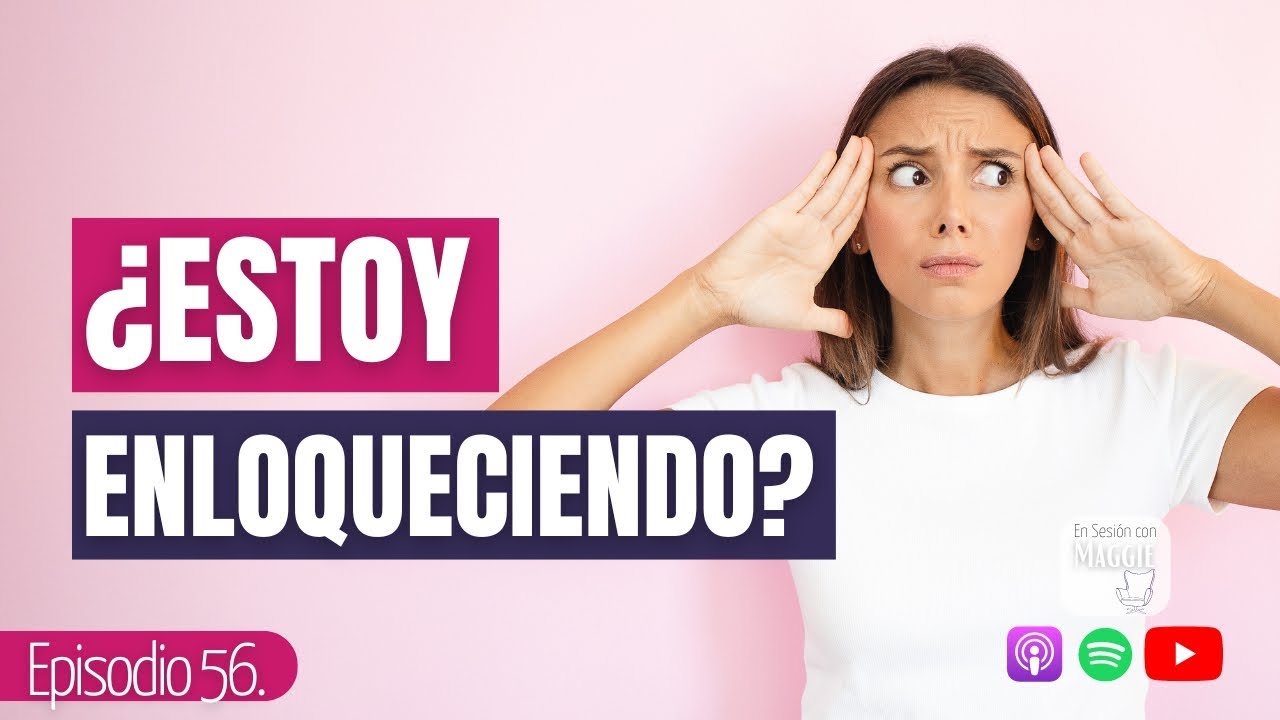 🎧¿Estoy loca/o por sentirme así? 🤯¿Cómo saberlo? - YouTube