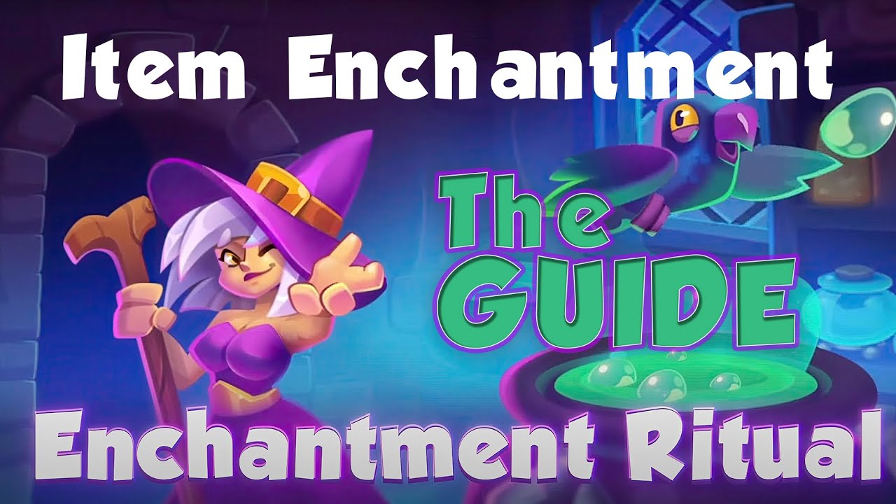 The Item Enchantment GUIDE | Enchantment Ritual | Rush Royale - YouTube