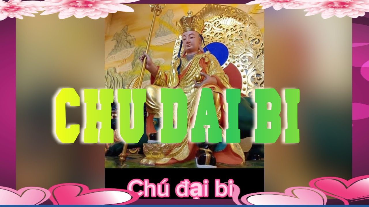 Chú đại bi-Ca nhạc Phật giáo - 2024 #caocường #vườnadida #adidaphat # ...