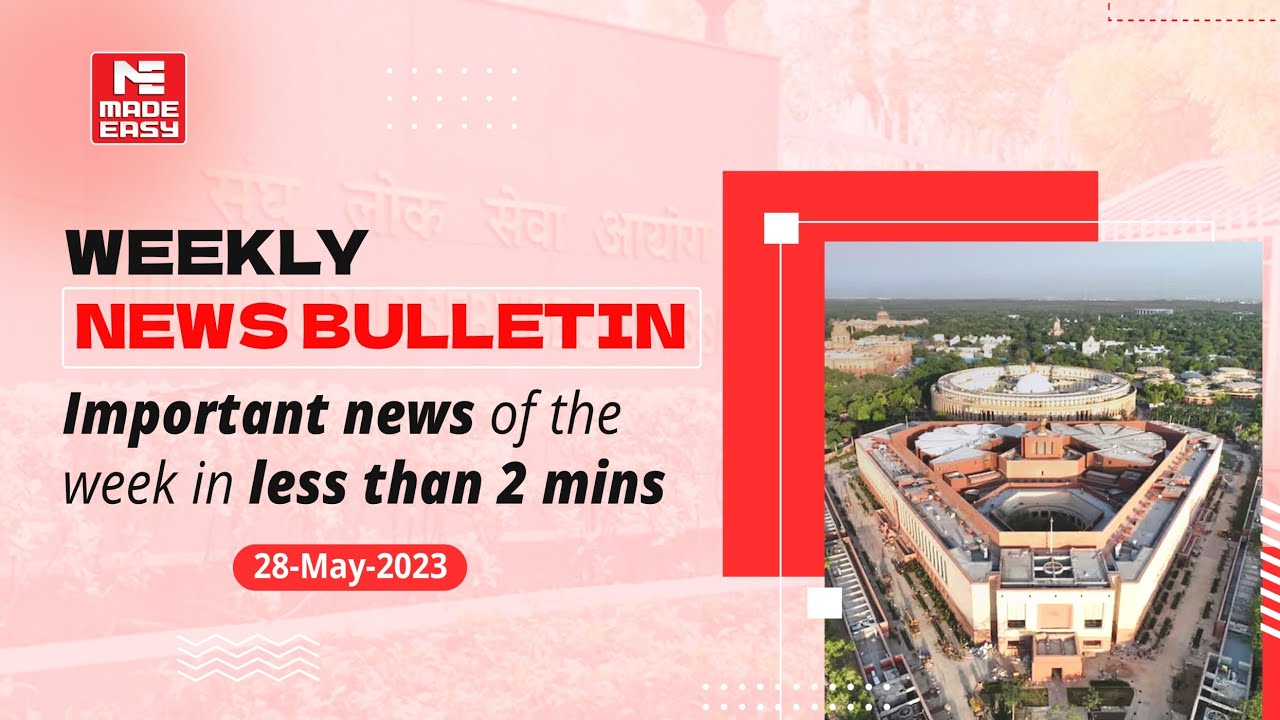 Weekly News Bulletin | Important News of the week | Top News of the ...