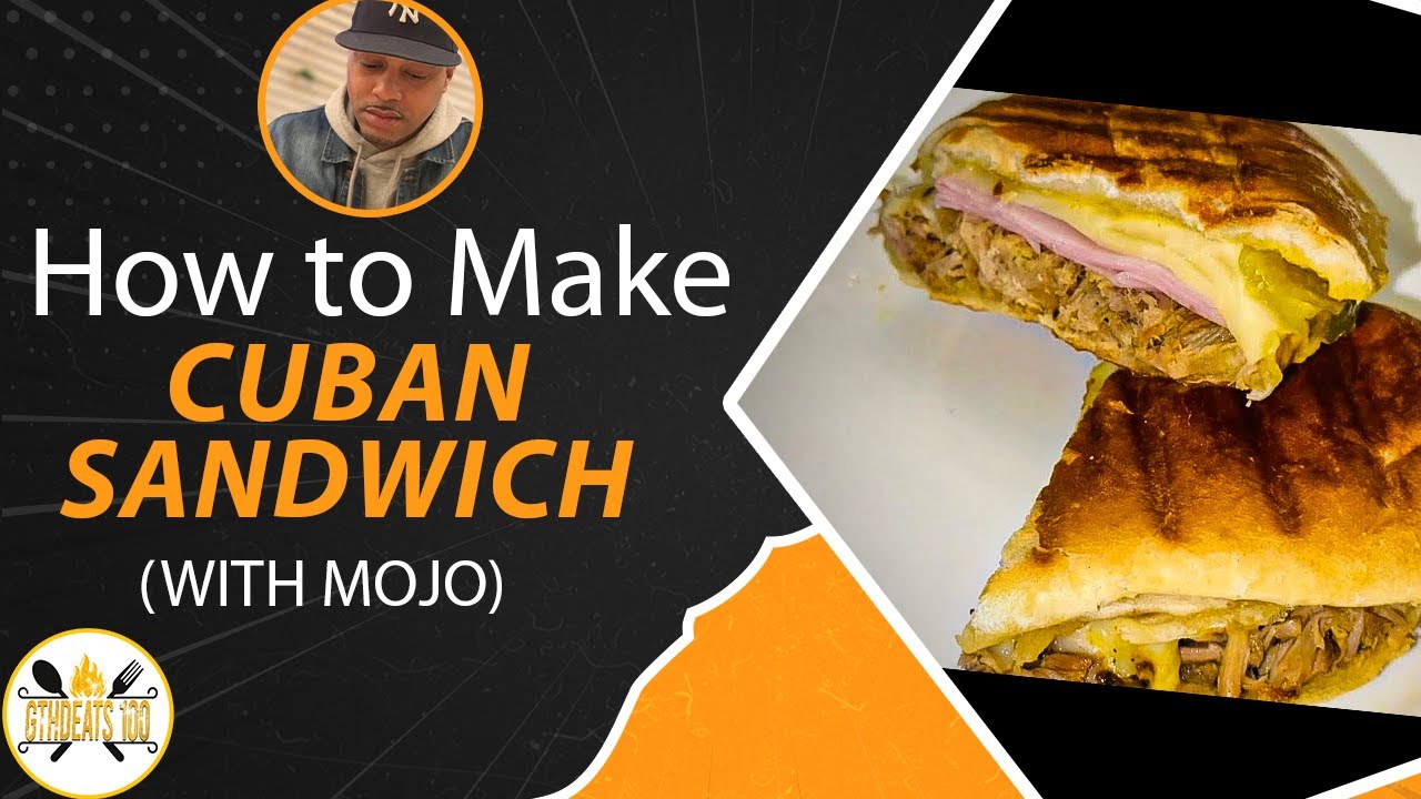 How to Make a Delicious Cuban Sandwich with Mojo: Irresistible Recipe ...