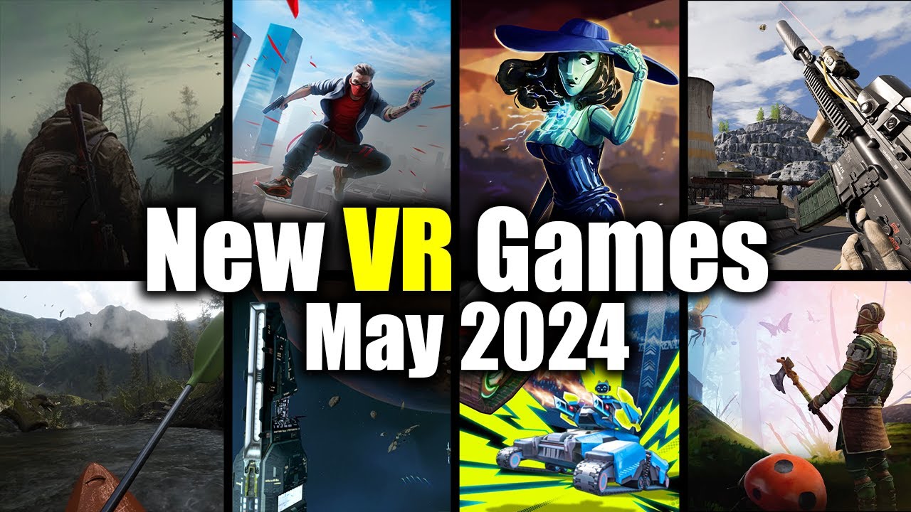 New VR games to play in May 2024! - YouTube
