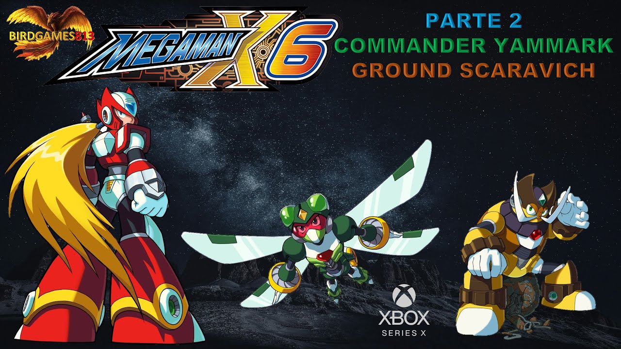 MEGAMAN X6 ZERO PARTE 2: COMMANDER YAMMARK / GROUND SCARAVICH - YouTube