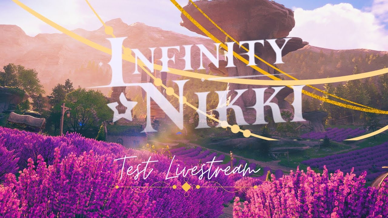 INFINITY NIKKI - Test Livestream - YouTube