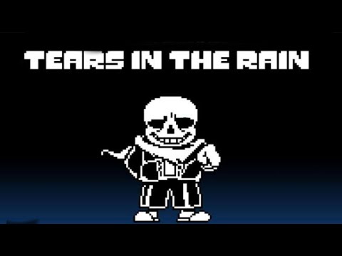 Tears In The Rain Sans (OST) | UNDERTALE - YouTube