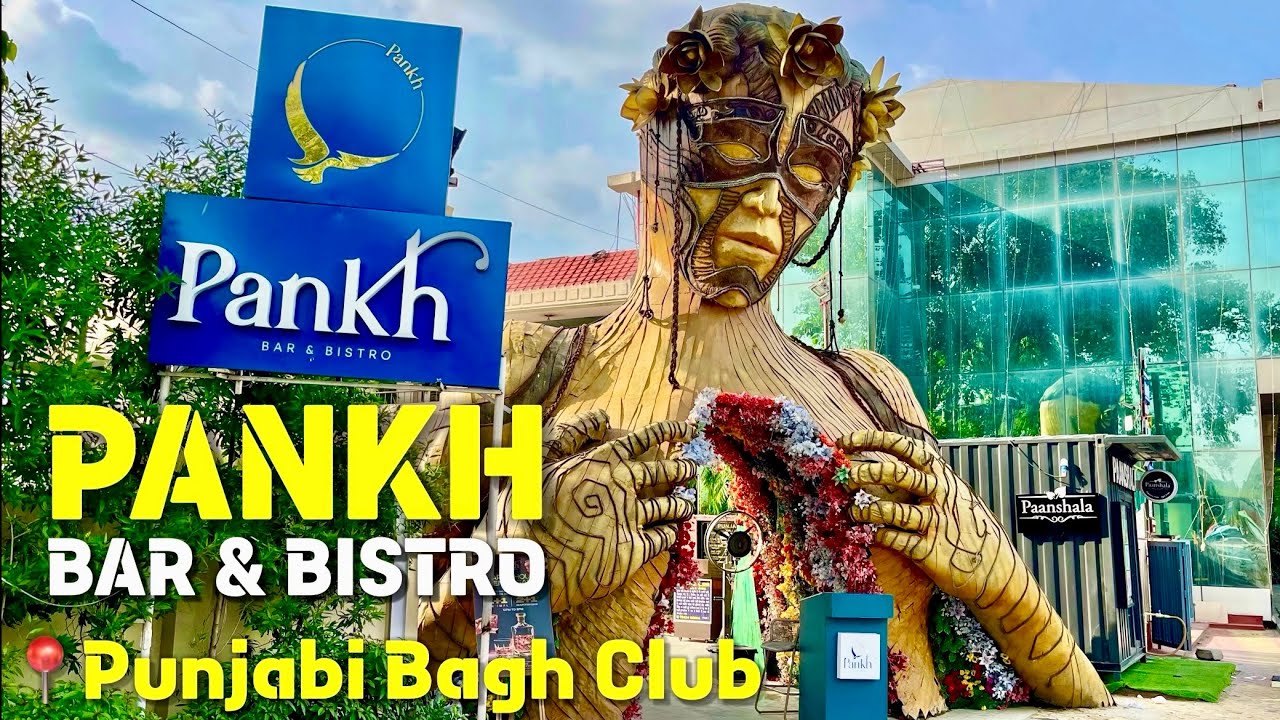 Pankh Bar & Bistro, Punjabi Bagh Club. Food, Ambience & All covered ...