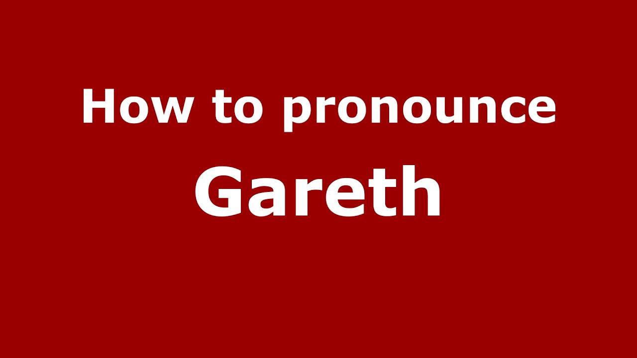 How to pronounce Gareth (American English/US) - PronounceNames.com ...