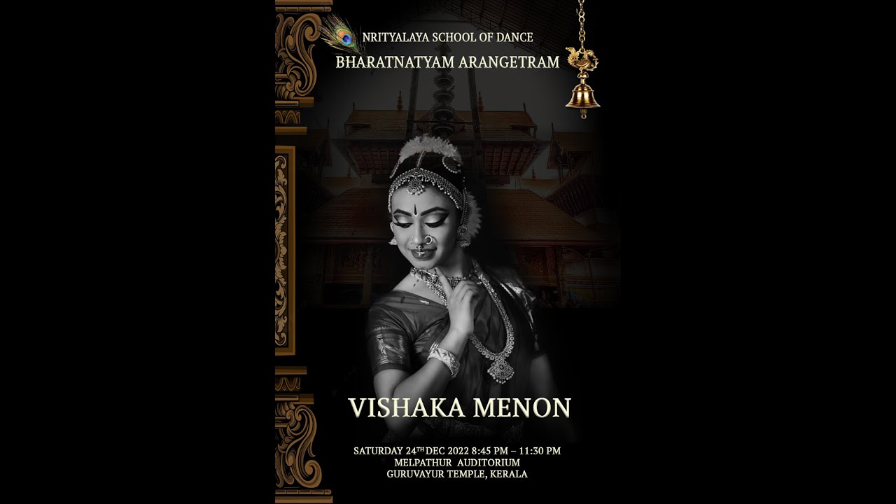 Vishaka Menon’s Bharatnatyam Arangettam - YouTube