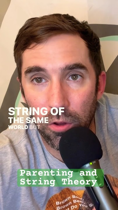 You Know What String Theory Is? #comedian #parenting - YouTube