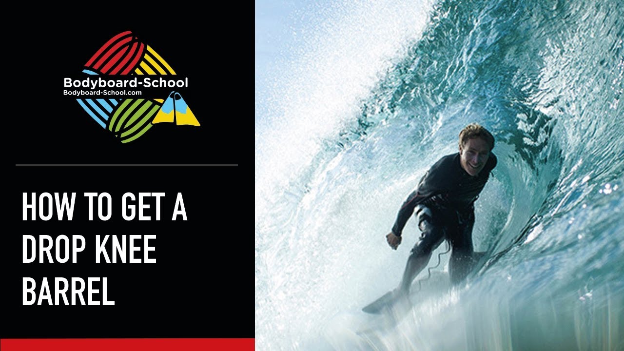 How To Get A Drop Knee Barrel - Bodyboard School - YouTube