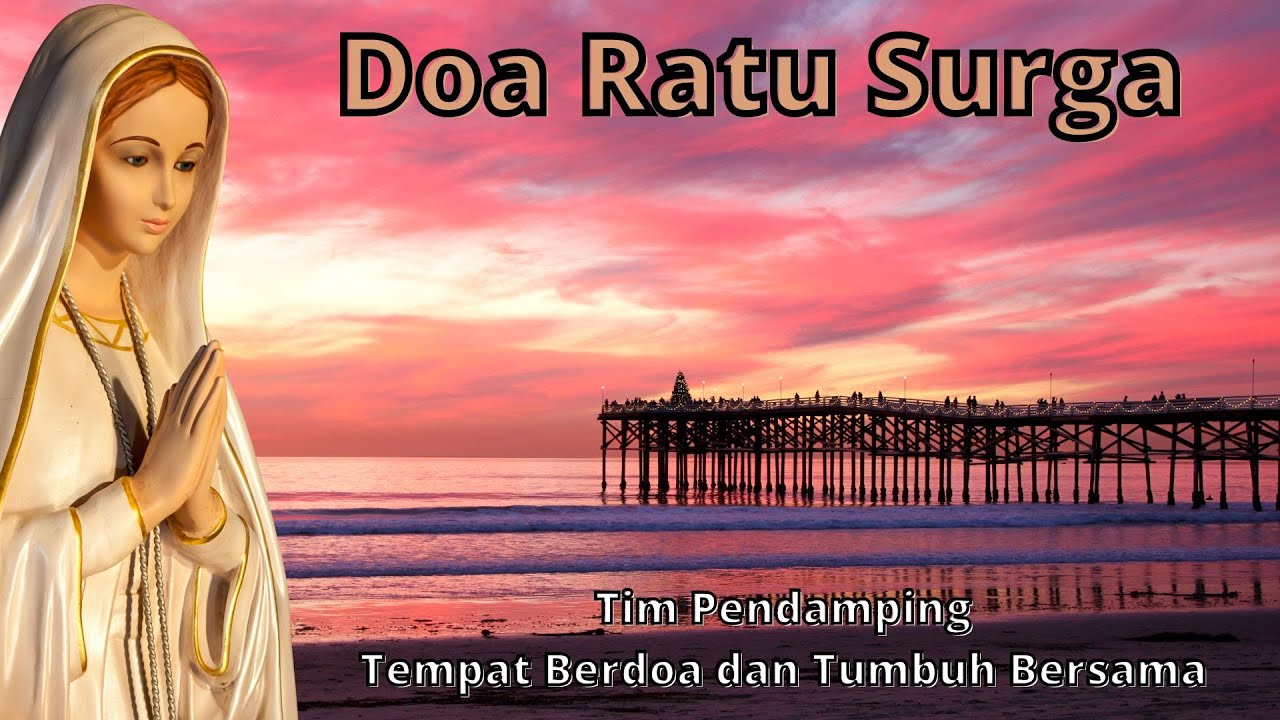 Doa Ratu Surga Katolik Jam 6 Sore | Minggu 7 Mei 2023 - YouTube
