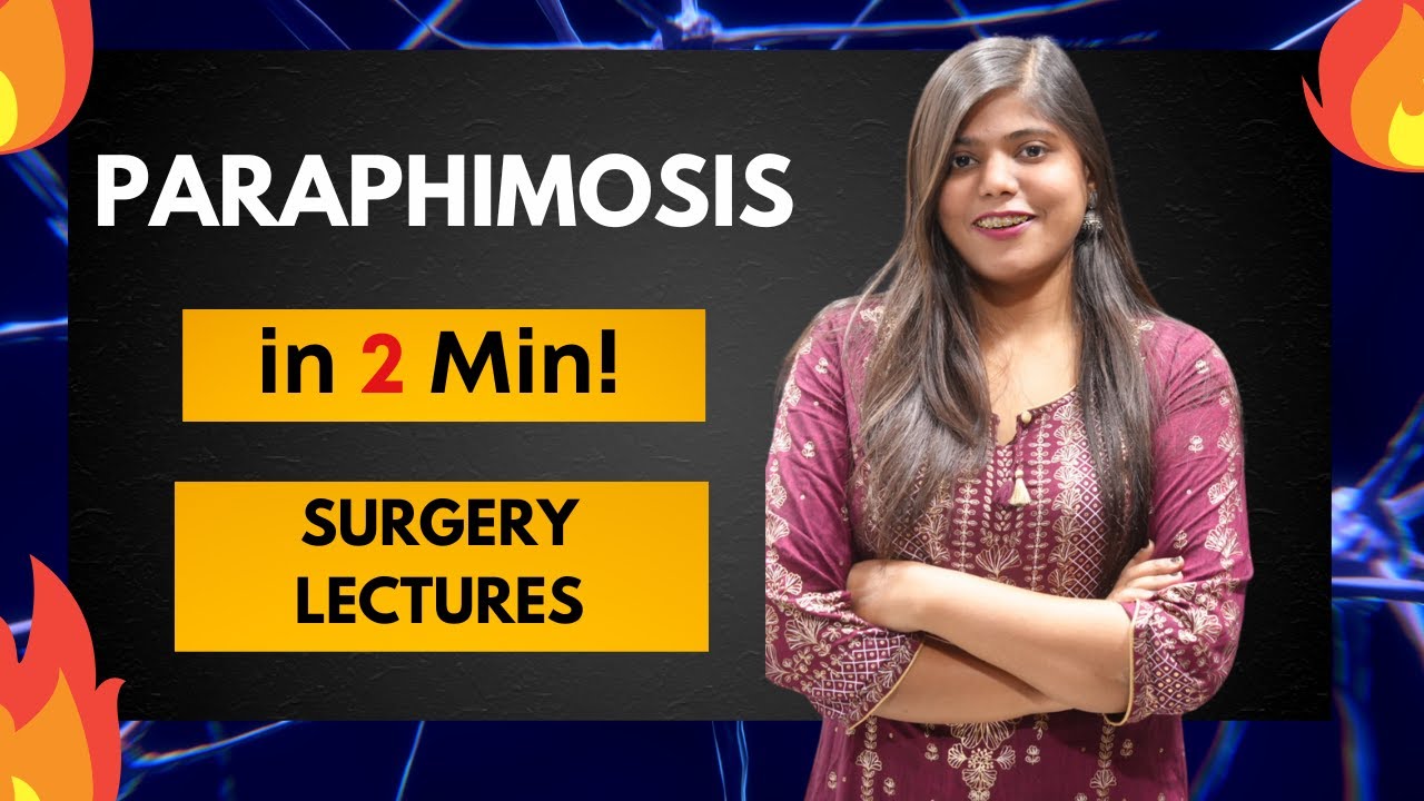 Paraphimosis - Clinical Features and Treatment | Surgery Lectures and ...